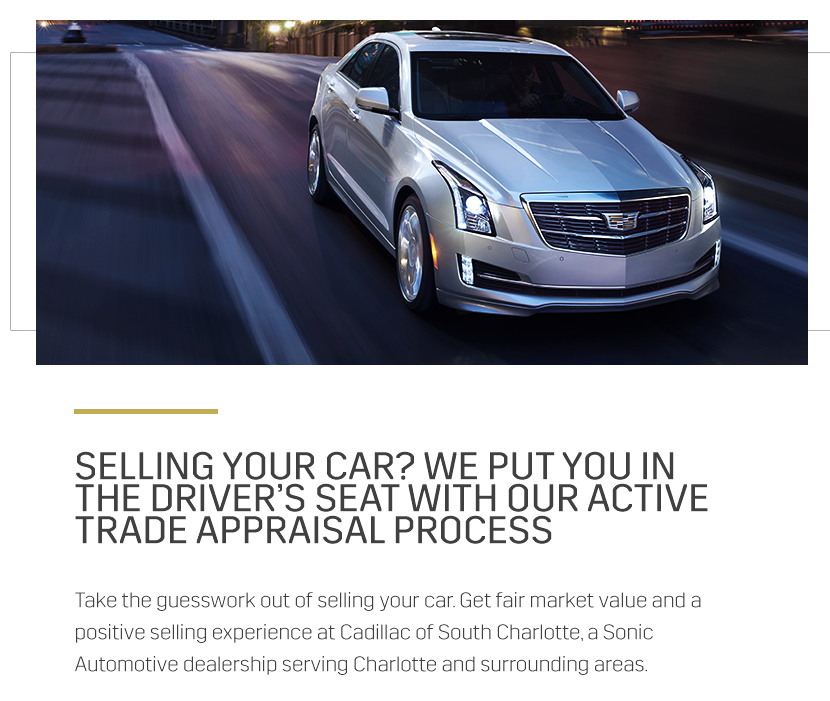 Cadillac Trade Appraisals by Cadillac of South Charlotte, NC ...